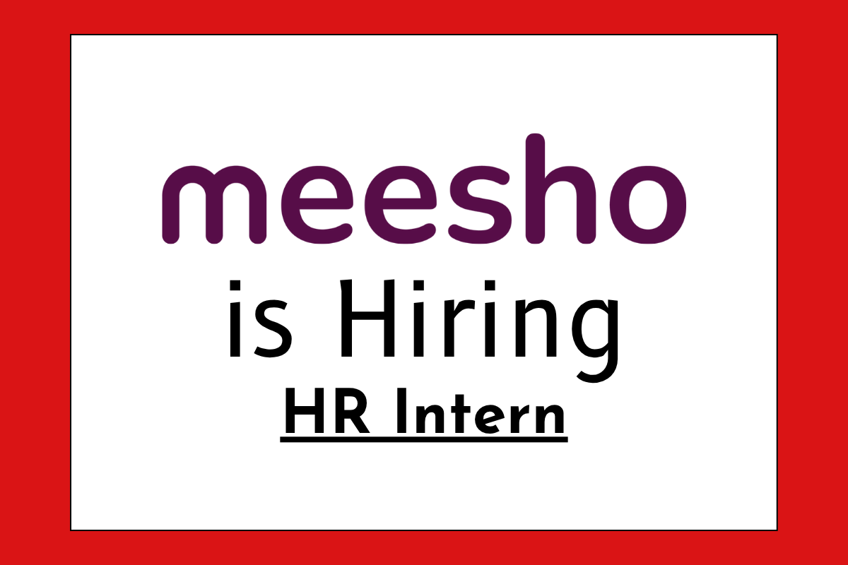 Meesho is hiring for HR Intern - Apply Now - MySppu.com - Jobs ...